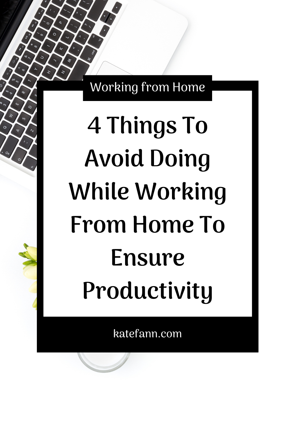 4 Things To Avoid Doing While Working From Home To Ensure Productivity ...